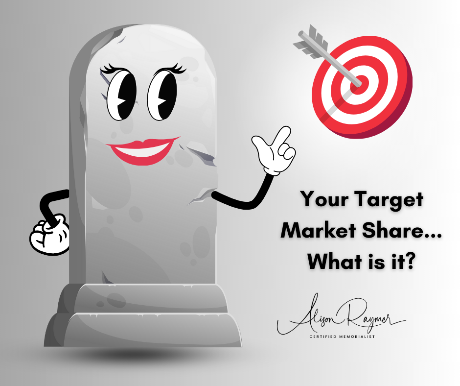 Your Target Market Share...What Is It? - Alison Raymer